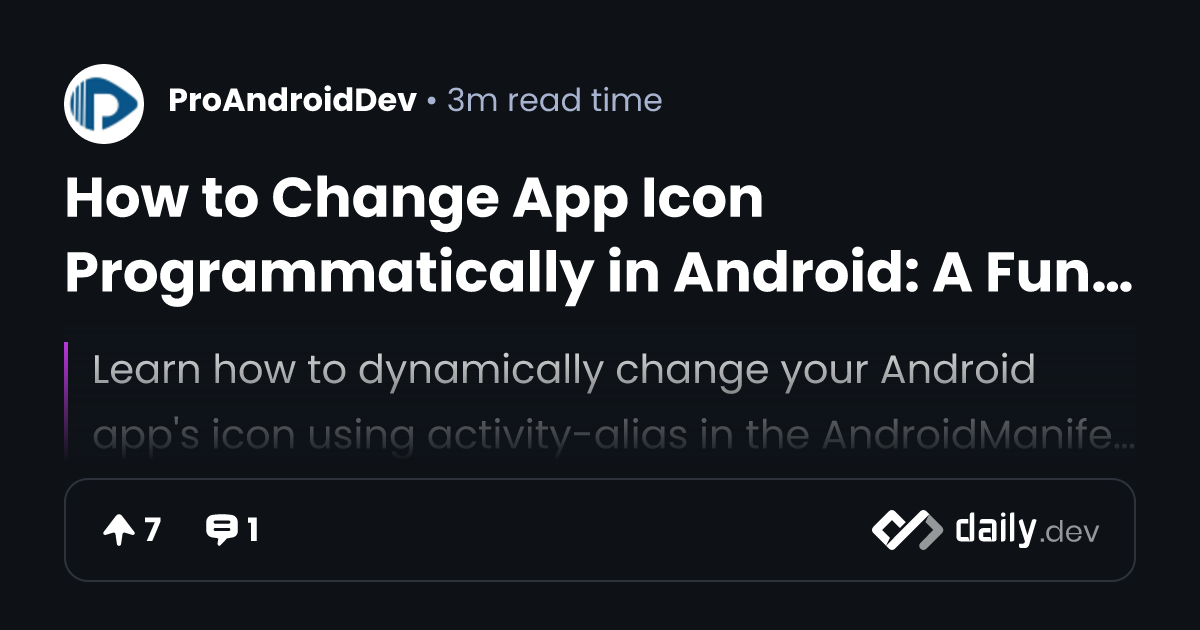 How to Change App Icon Programmatically in Android: A Fun Guide | daily.dev