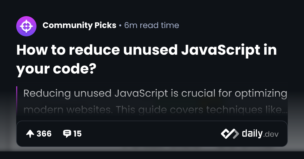 How to reduce unused JavaScript in your code? | daily.dev