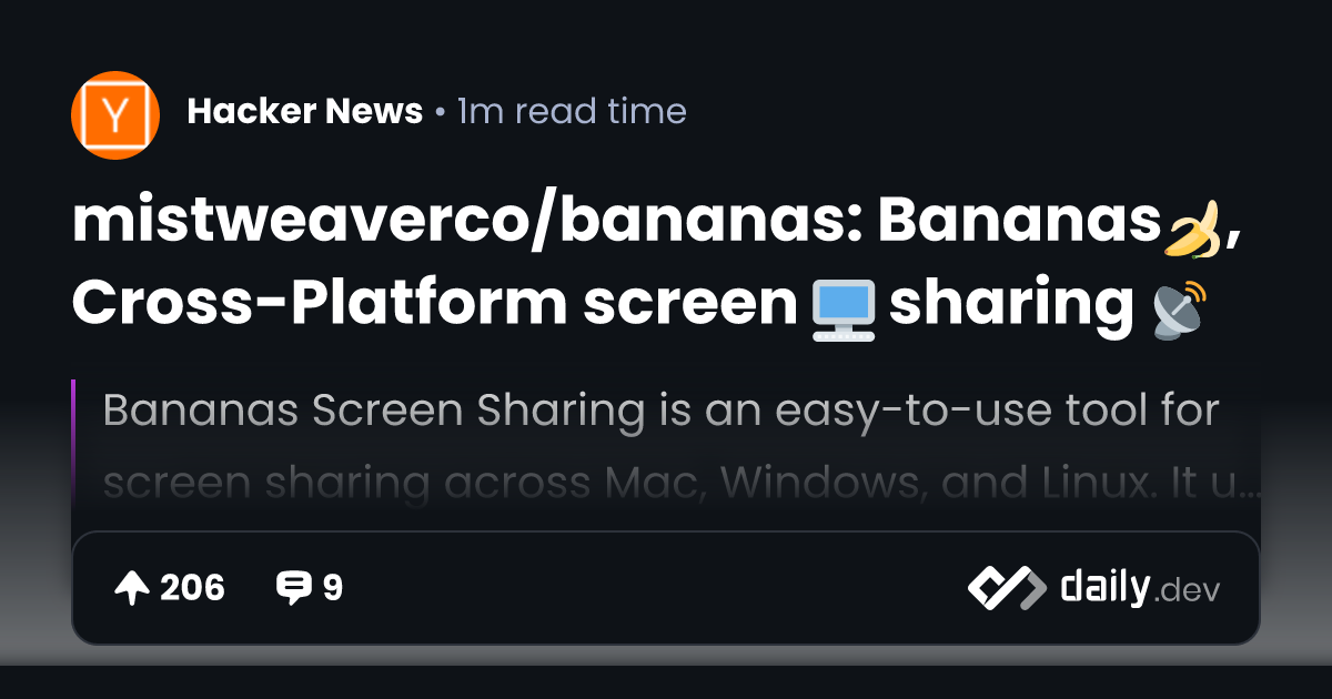 mistweaverco/bananas: Bananas🍌, Cross-Platform screen 🖥️ sharing 📡 made simple ⚡. | daily.dev