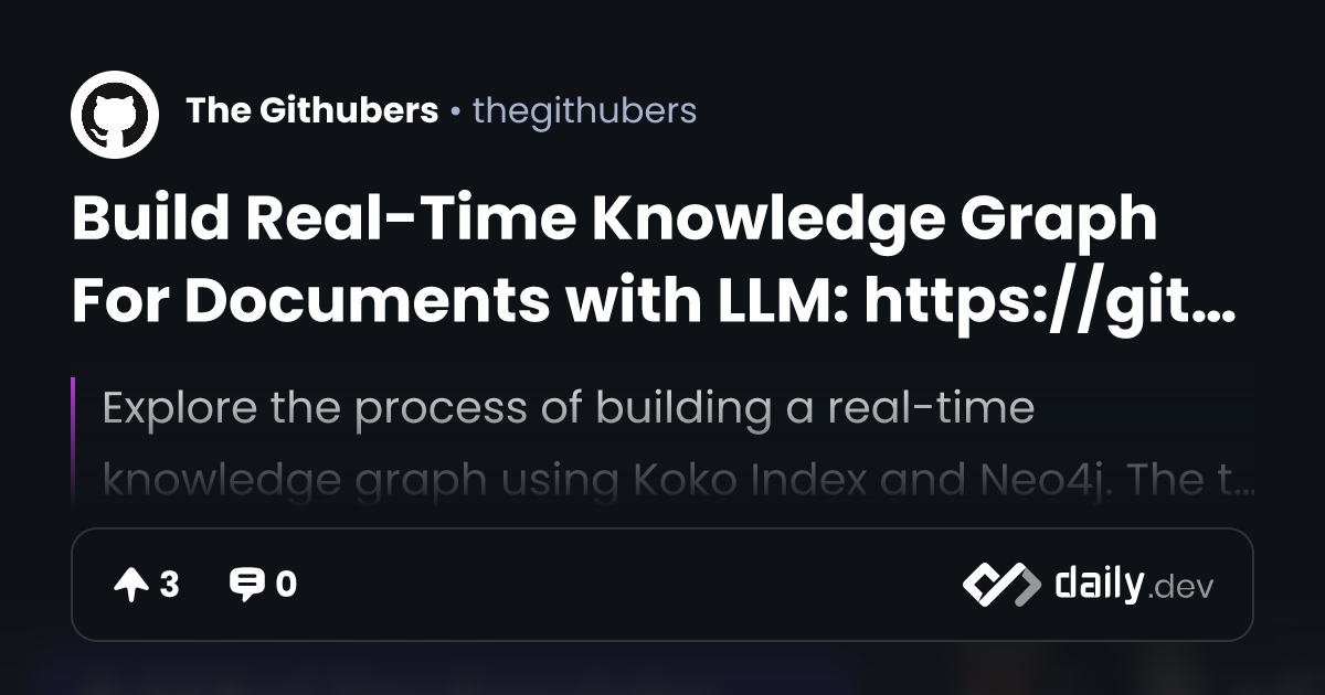 Build Real-Time Knowledge Graph For Documents with LLM: https://github ...
