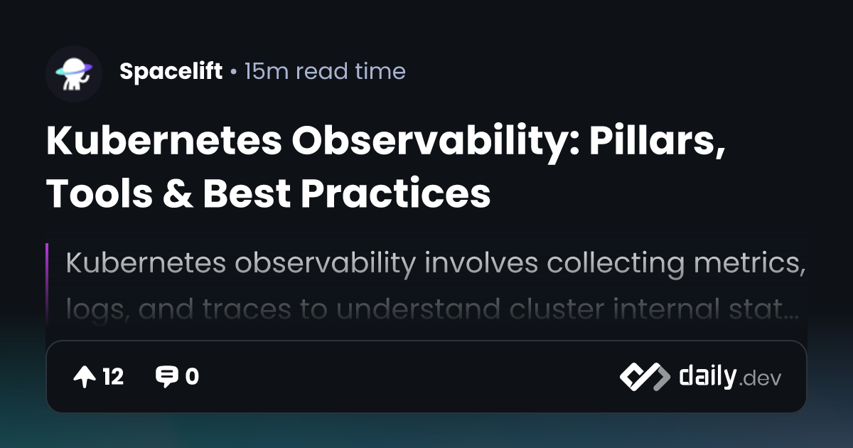 Kubernetes Observability: Pillars, Tools & Best Practices