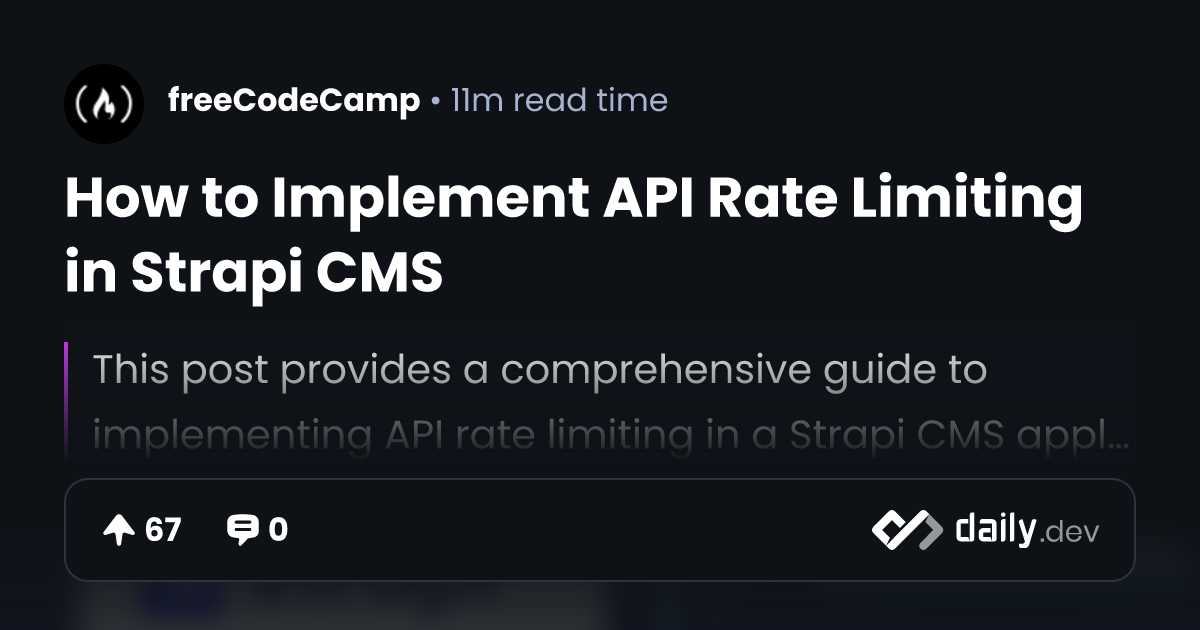 How to Implement API Rate Limiting in Strapi CMS | daily.dev