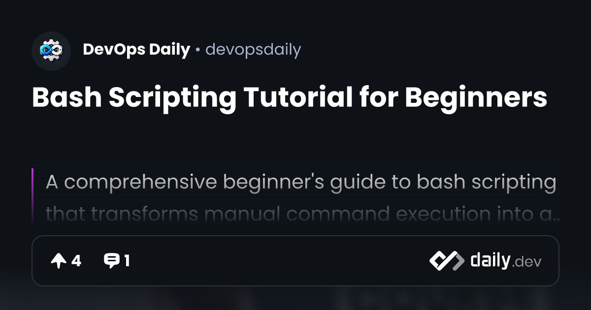 Bash Scripting Tutorial for Beginners | daily.dev