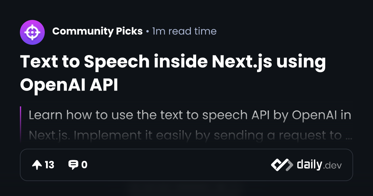 Text to Speech inside Next.js using OpenAI API | daily.dev