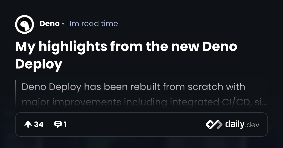 My highlights from the new Deno Deploy | daily.dev