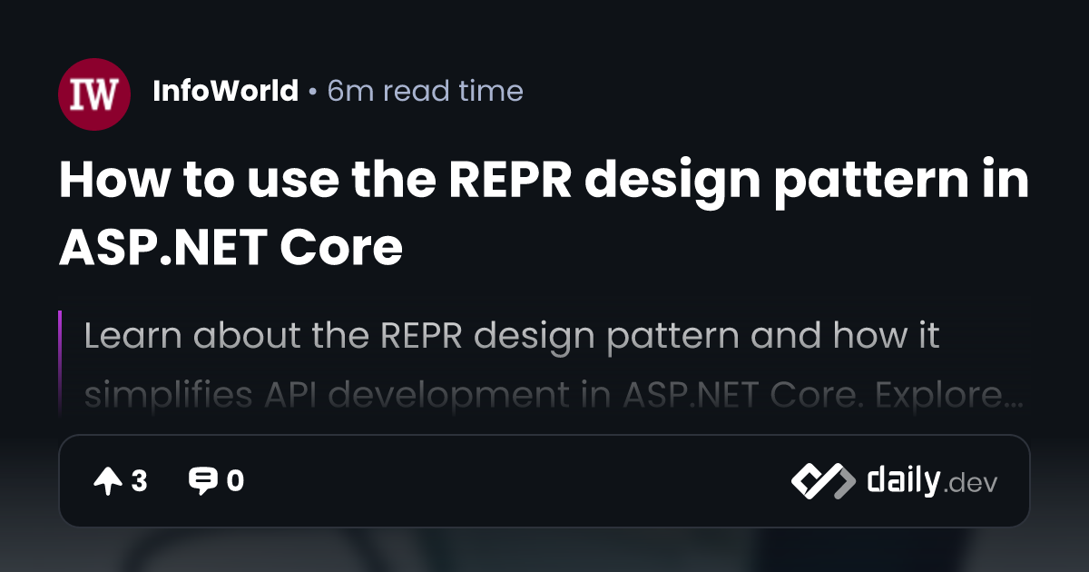 How to use the REPR design pattern in ASP.NET Core | daily.dev
