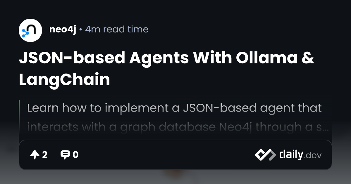 JSON-based Agents With Ollama & LangChain | daily.dev