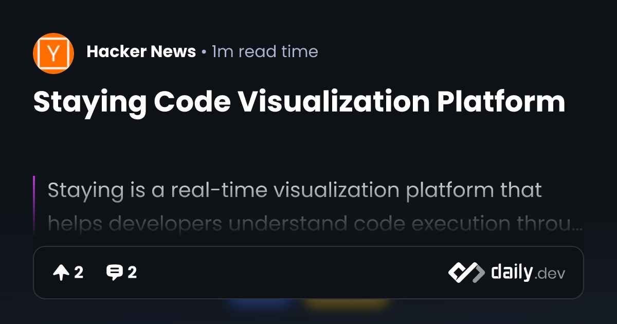 Staying Code Visualization Platform | daily.dev