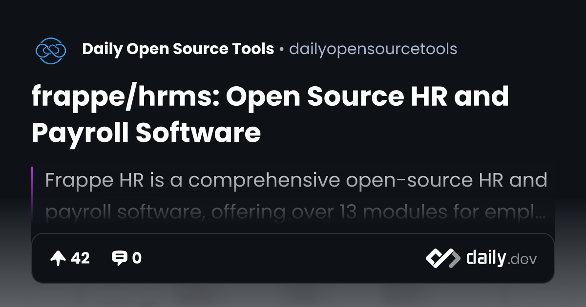 frappe/hrms: Open Source HR and Payroll Software | daily.dev