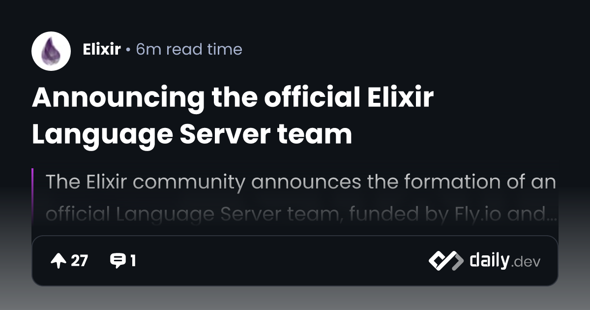 Announcing the official Elixir Language Server team | daily.dev