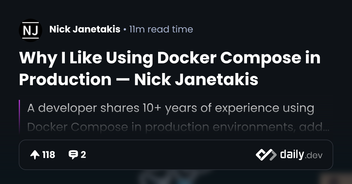 Why I Like Using Docker Compose in Production — Nick...