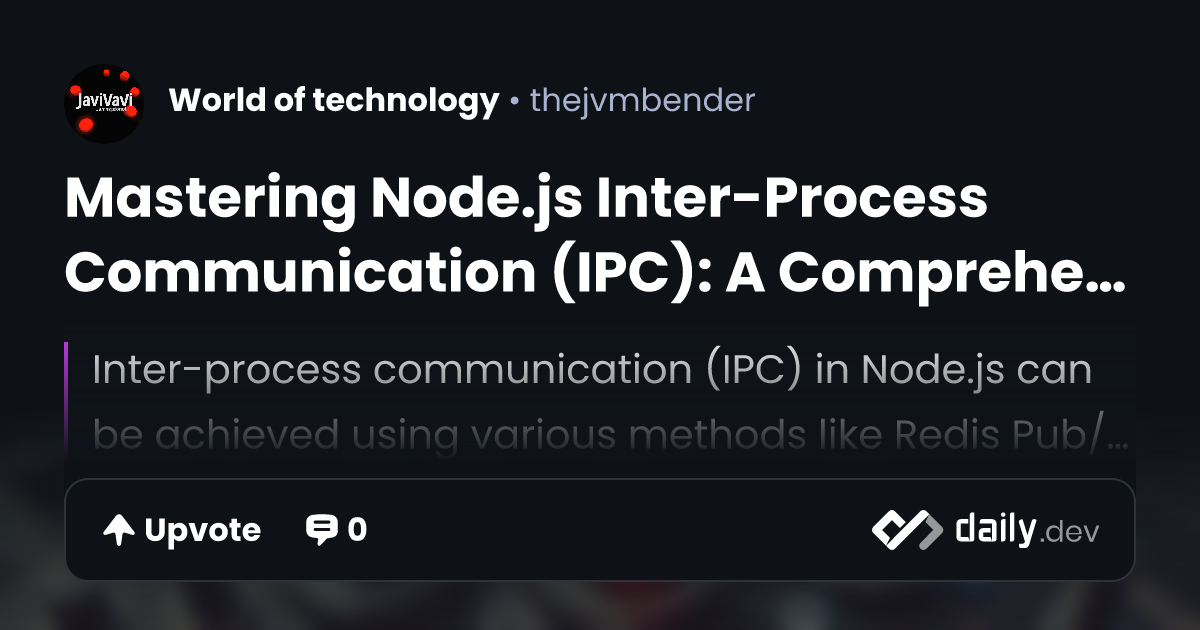 Mastering Node.js Inter-Process Communication (IPC): A Comprehensive ...