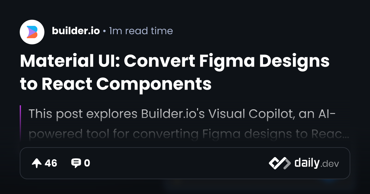 Material UI: Convert Figma Designs to React Components | daily.dev