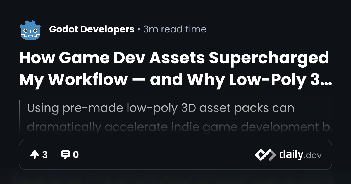 How Game Dev Assets Supercharged My Workflow — and Why Low-Poly 3D ...