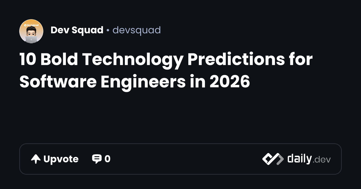 10 Bold Technology Predictions for Software Engineers in...
