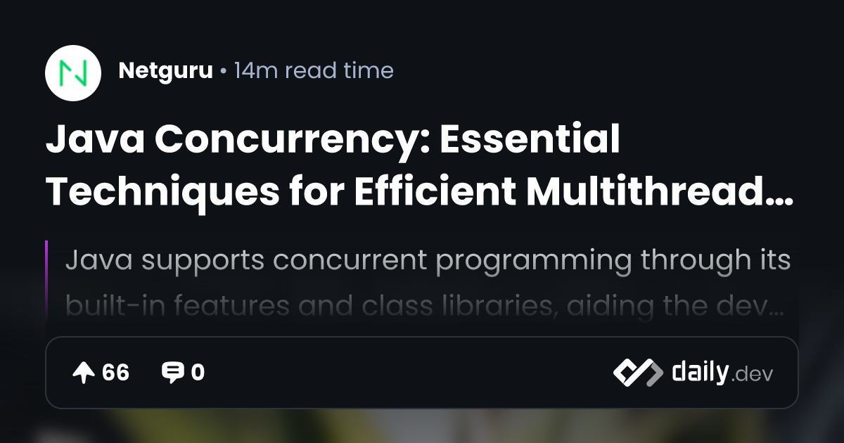 Java Concurrency: Essential Techniques for Efficient...