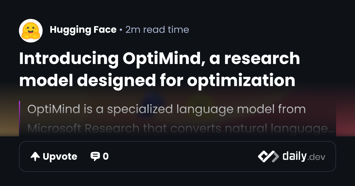 Introducing OptiMind, a research model designed for...
