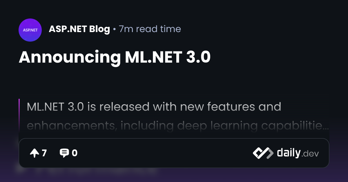 Announcing ML.NET 3.0 | daily.dev