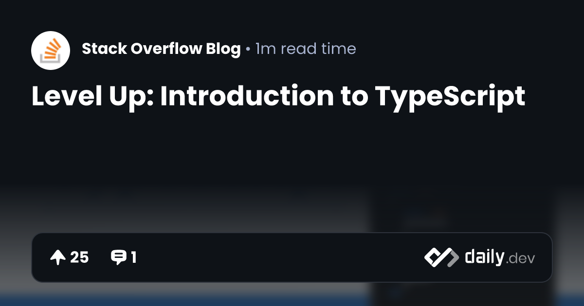 Level Up: Introduction to TypeScript | daily.dev