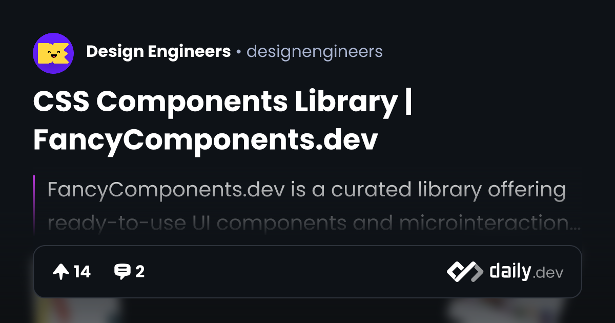 CSS Components Library | FancyComponents.dev | daily.dev