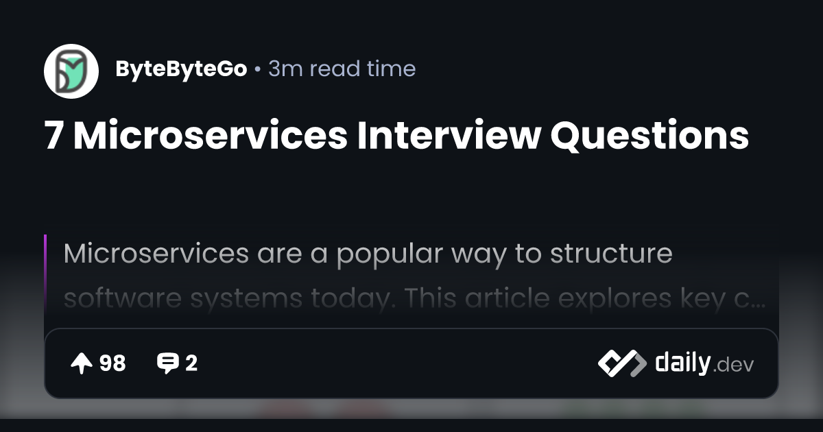7 Microservices Interview Questions | daily.dev