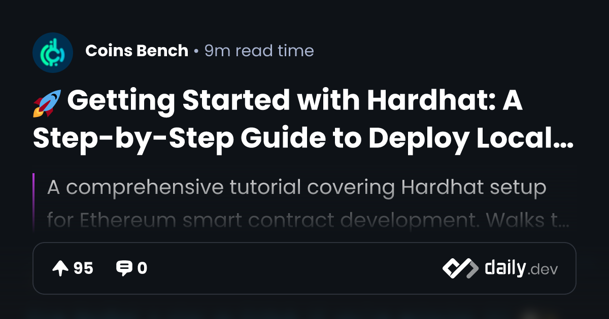 🚀 Getting Started with Hardhat: A Step-by-Step Guide to...