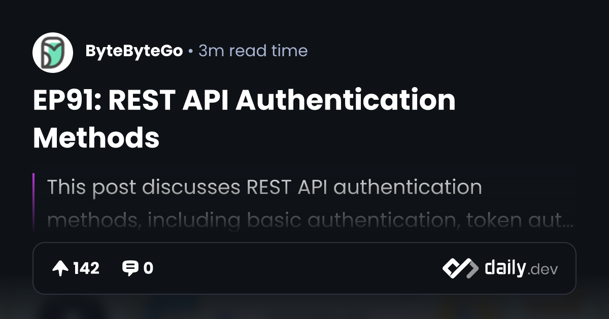 EP91: REST API Authentication Methods | daily.dev