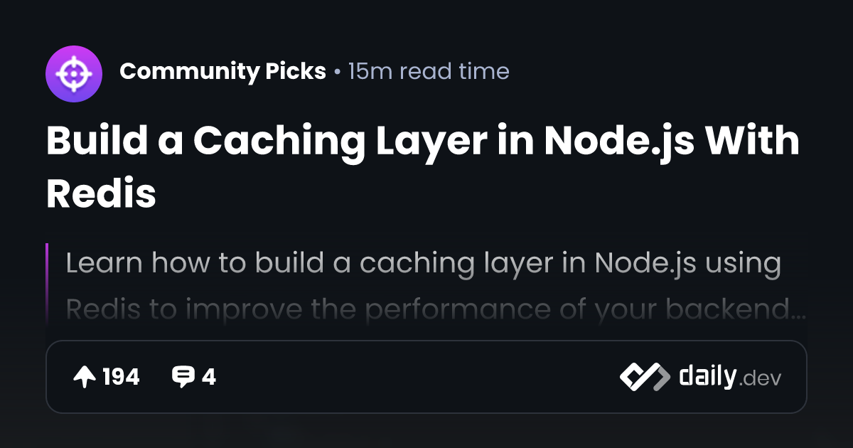 Build a Caching Layer in Node.js With Redis | daily.dev