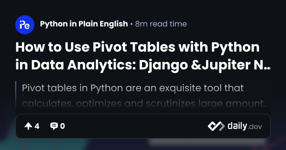 How to Use Pivot Tables with Python in Data Analytics: Django &Jupiter ...