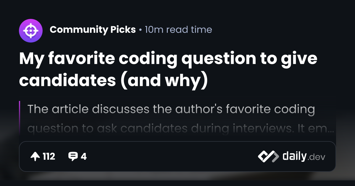 My favorite coding question to give candidates (and why)