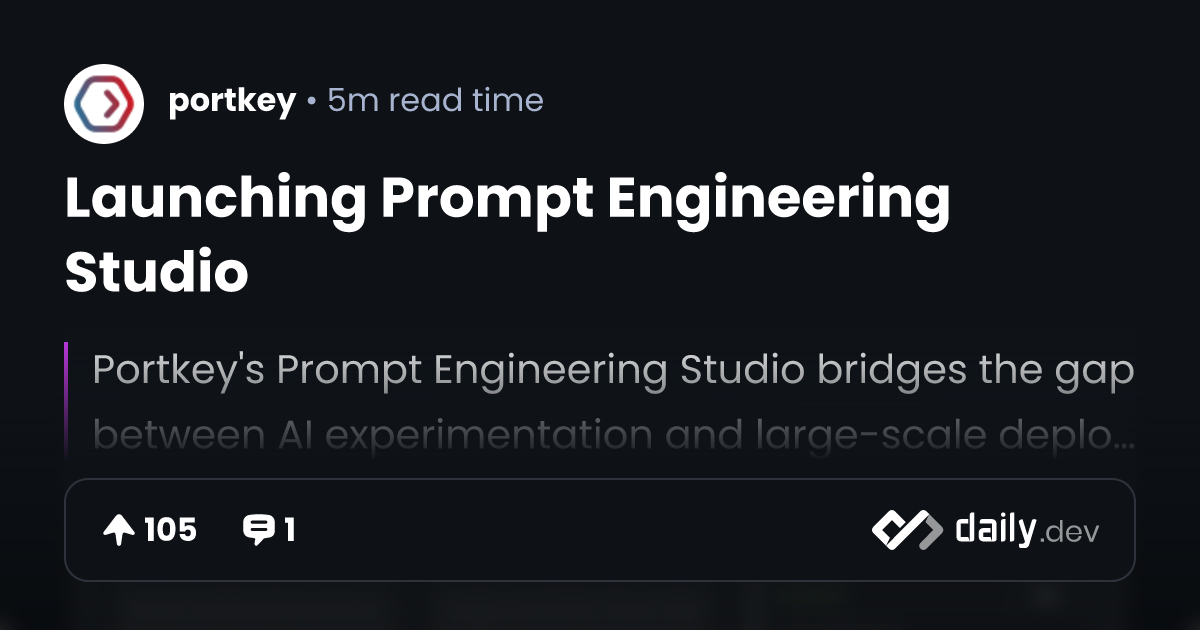 Launching Prompt Engineering Studio | daily.dev