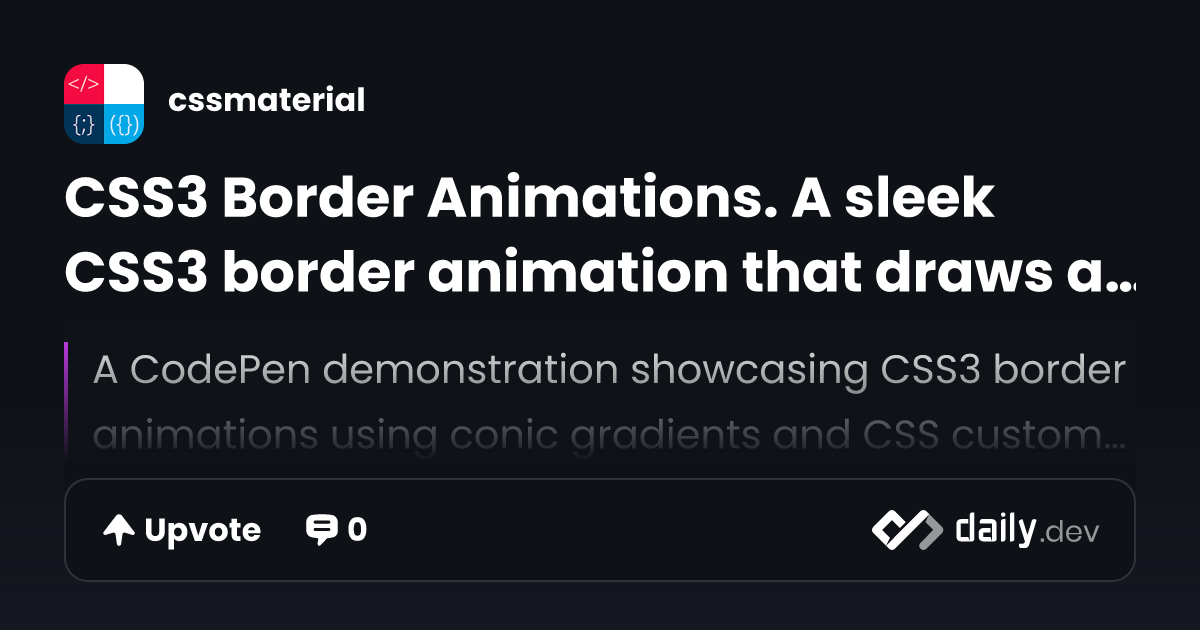 CSS3 Border Animations. A sleek CSS3 border animation that draws ...