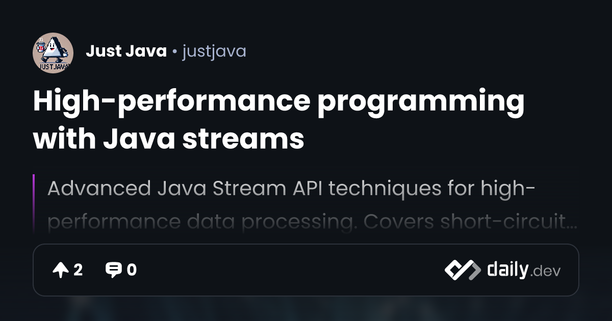 High-performance programming with Java streams | daily.dev