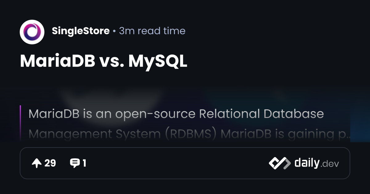 MariaDB vs. MySQL | daily.dev