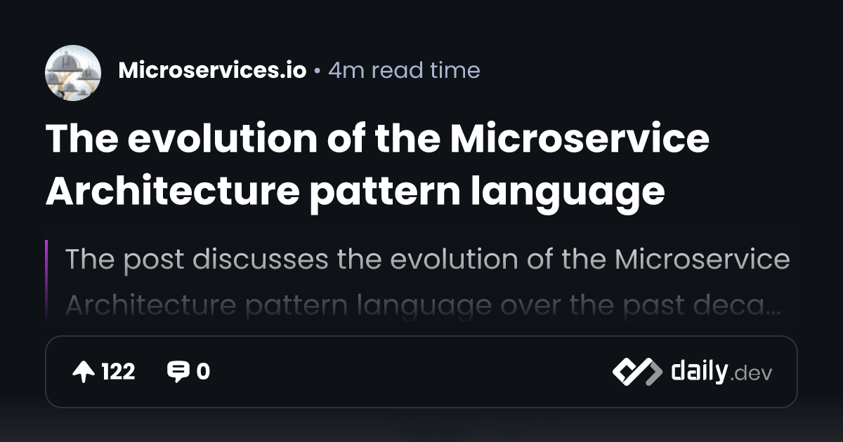 The Evolution Of The Microservice Architecture Pattern Language Daily Dev