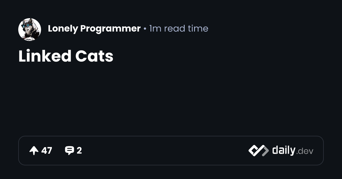 Linked Cats | daily.dev