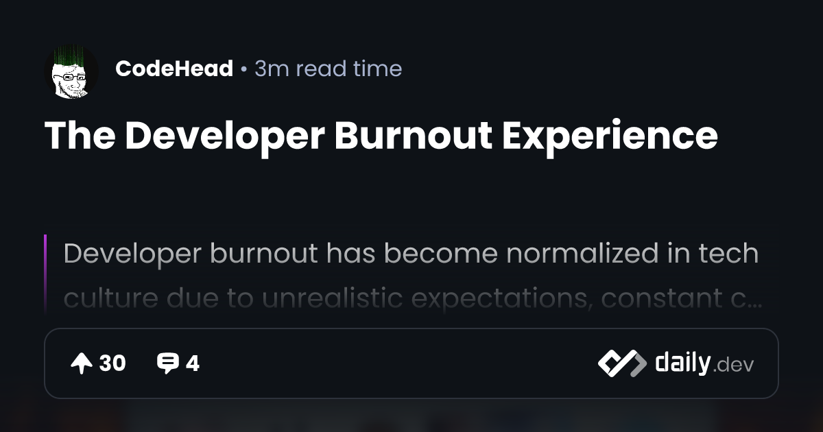 The Developer Burnout Experience | daily.dev