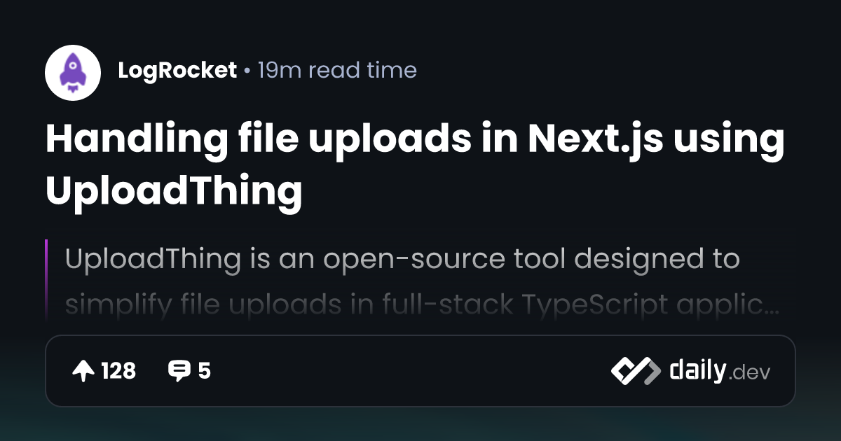 Handling file uploads in Next.js using UploadThing
