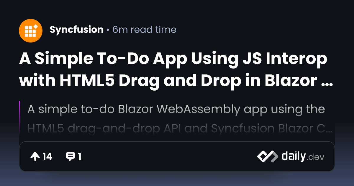 A Simple To Do App Using Js Interop With Html5 Drag And Drop In Blazor Webassembly Daily Dev