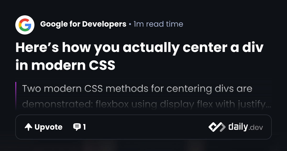Here’s how you actually center a div in modern CSS | daily.dev