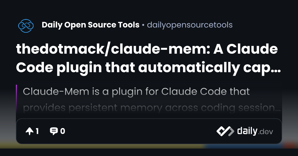 thedotmack/claude-mem: A Claude Code plugin that...