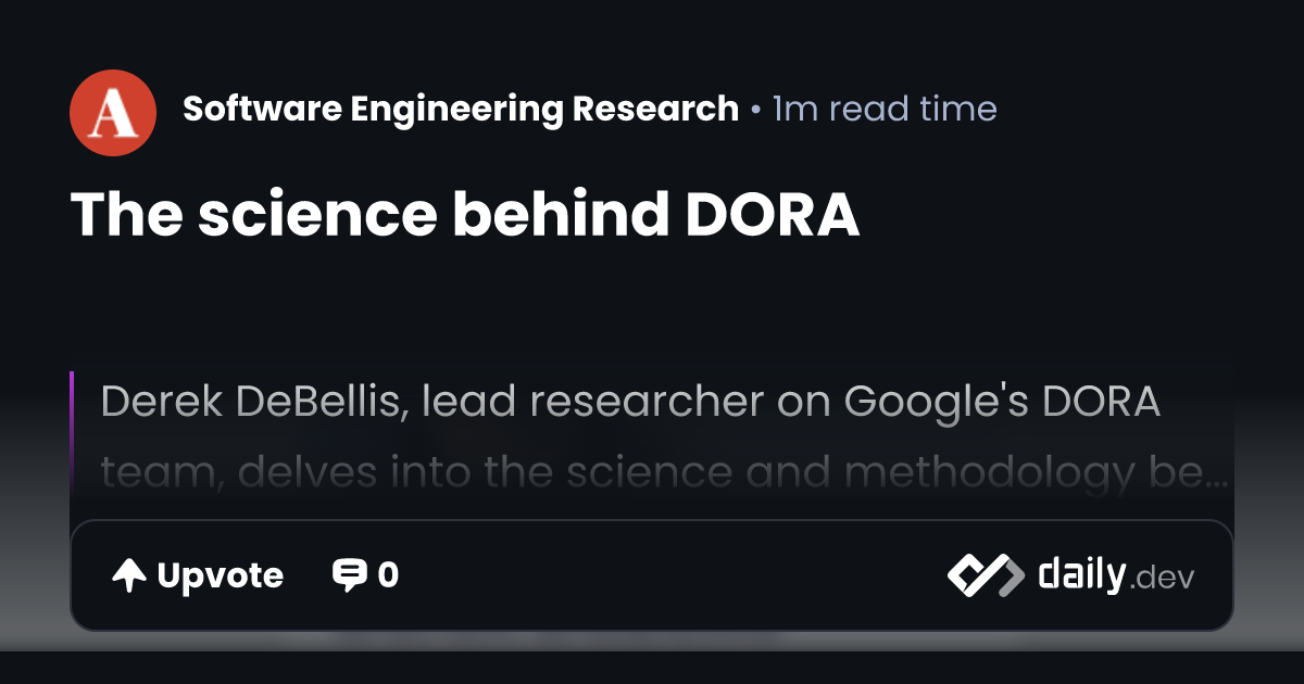 The science behind DORA | daily.dev
