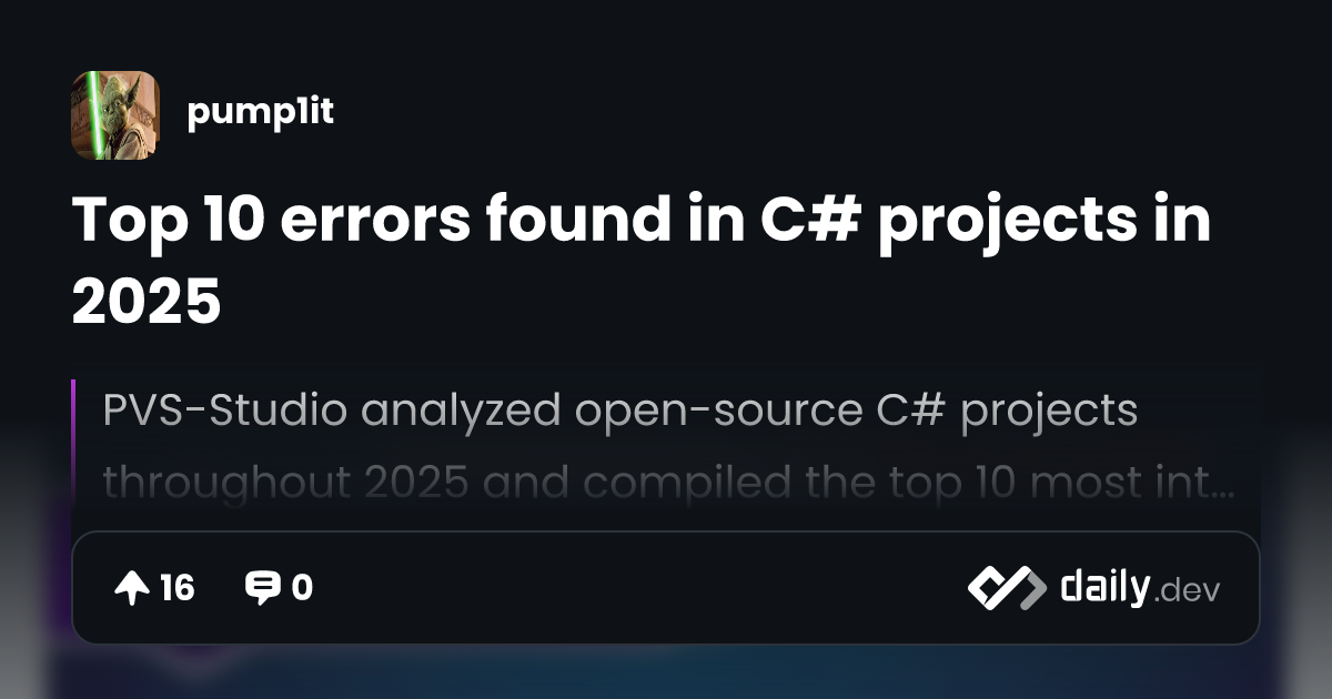 Top 10 errors found in C# projects in 2025 | daily.dev