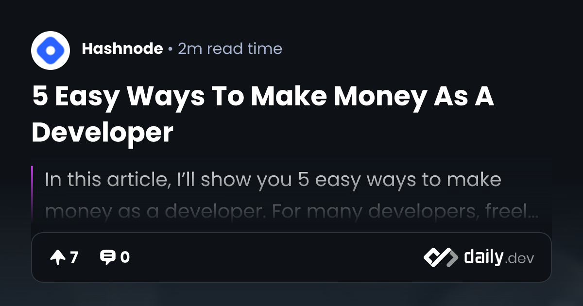 5 Easy Ways To Make Money As A Developer | daily.dev