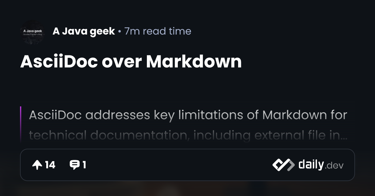 AsciiDoc over Markdown | daily.dev
