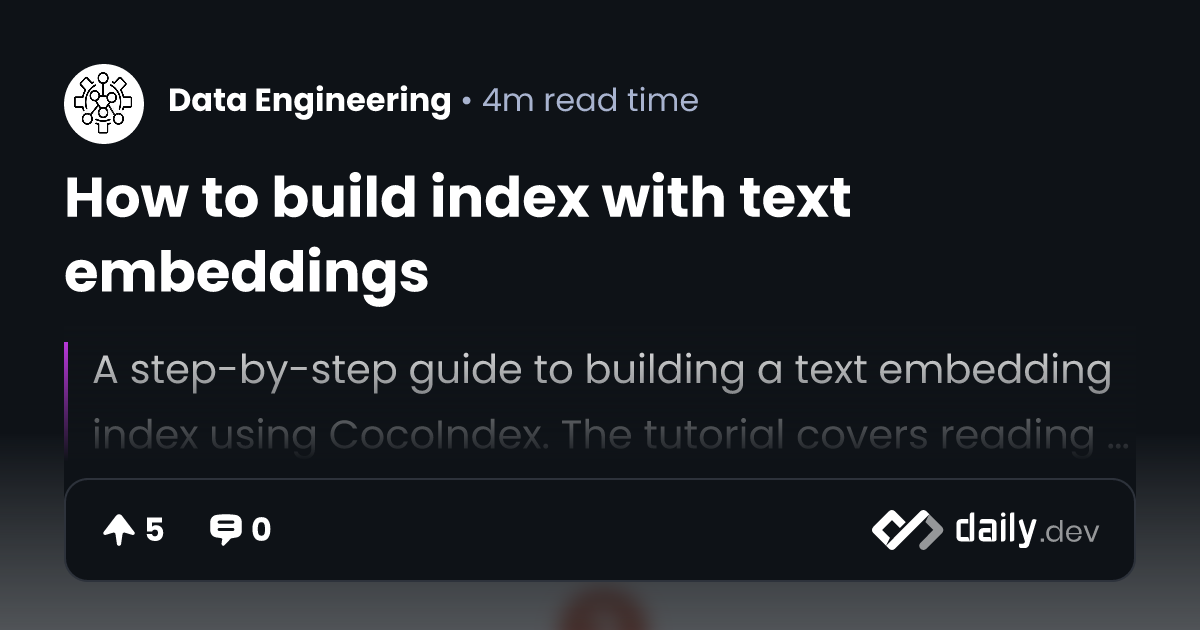 How to build index with text embeddings | daily.dev