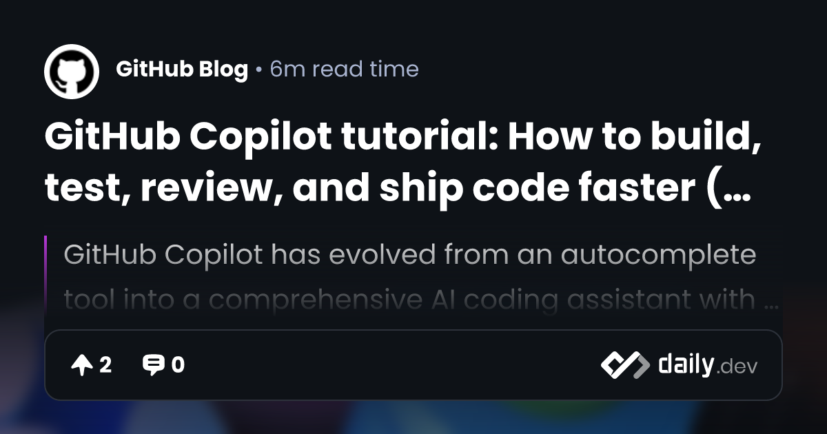 GitHub Copilot tutorial: How to build, test, review, and ship code ...