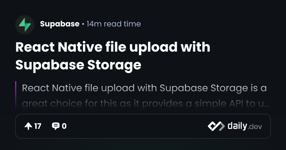 React Native file upload with Supabase Storage | daily.dev