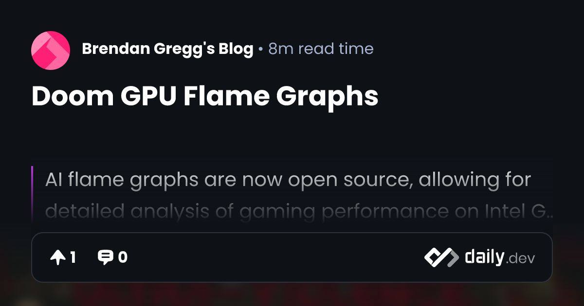 Doom GPU Flame Graphs | daily.dev