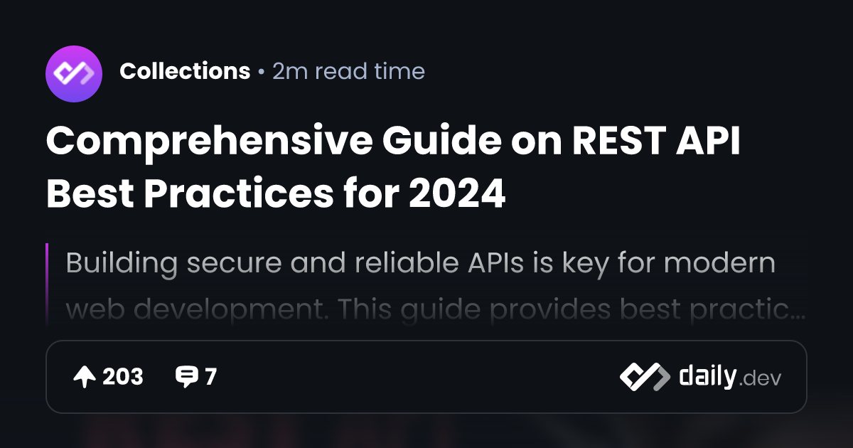 Comprehensive Guide on REST API Best Practices for 2024 | daily.dev